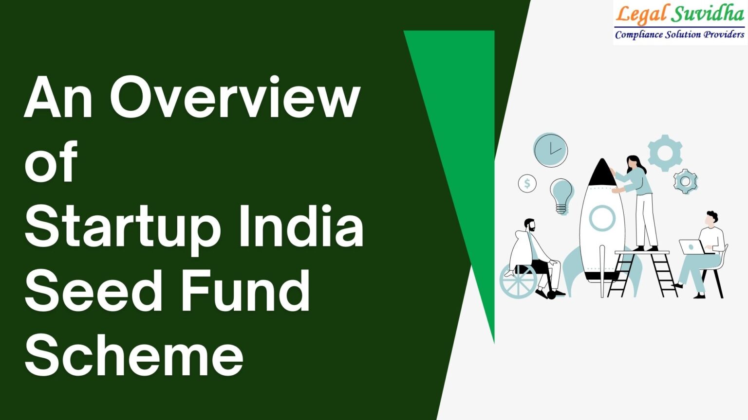 An overview of Startup India Seed fund scheme - Legal Suvidha Blog
