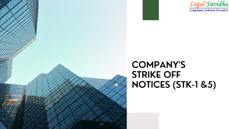 All About Company’s Strike off Notices (STK-1 & 5) - Legal Suvidha Blog